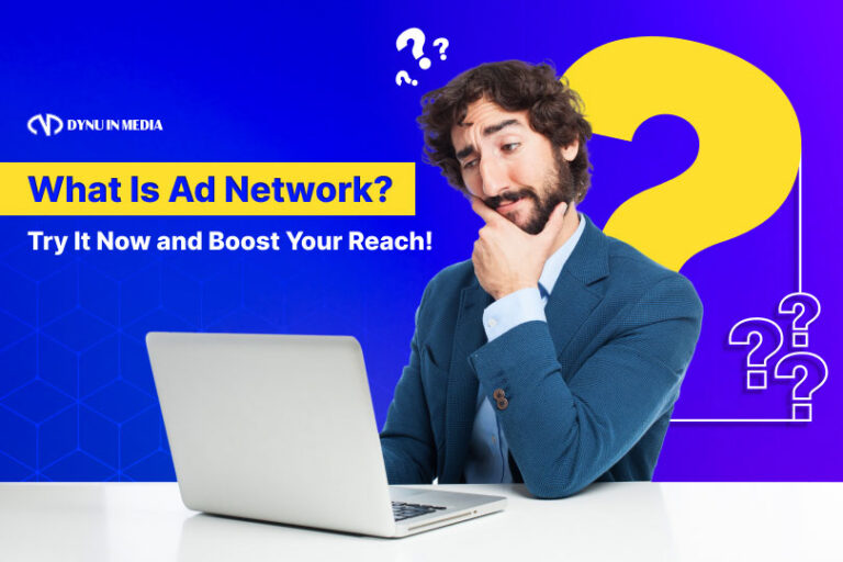 What Is Ad Network? How Does It Work? [2023] | Dynu In Media